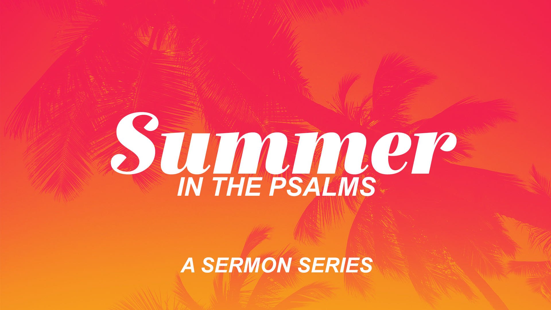 Summer In The Psalms: The Blessing of Sacrifice - FUMCPB